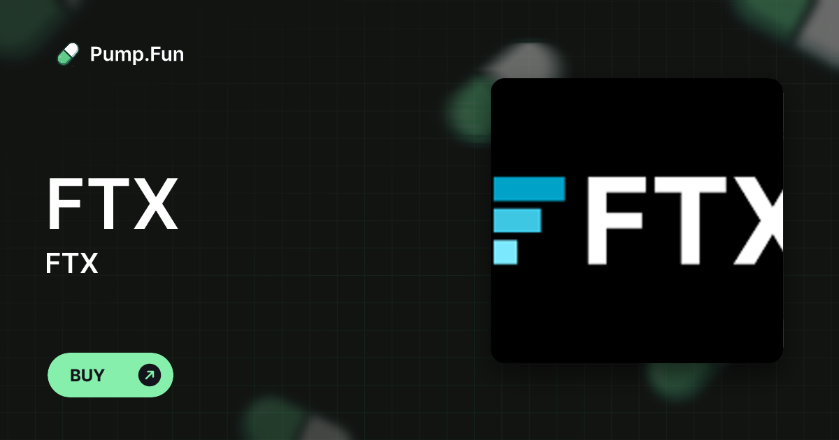 FTX (FTX) - Pump