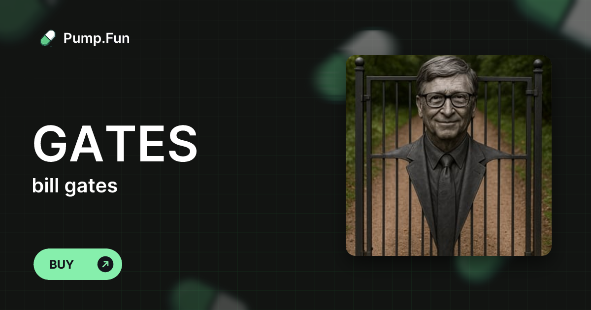 bill gates (GATES) - Pump
