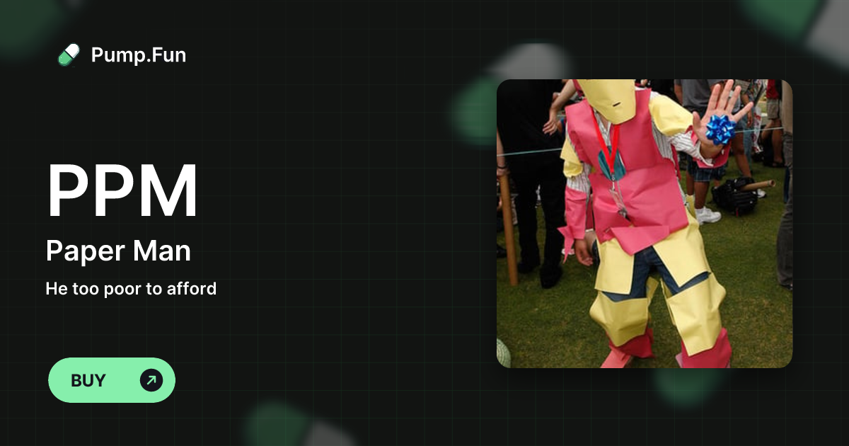 Paper Man (PPM) - Pump