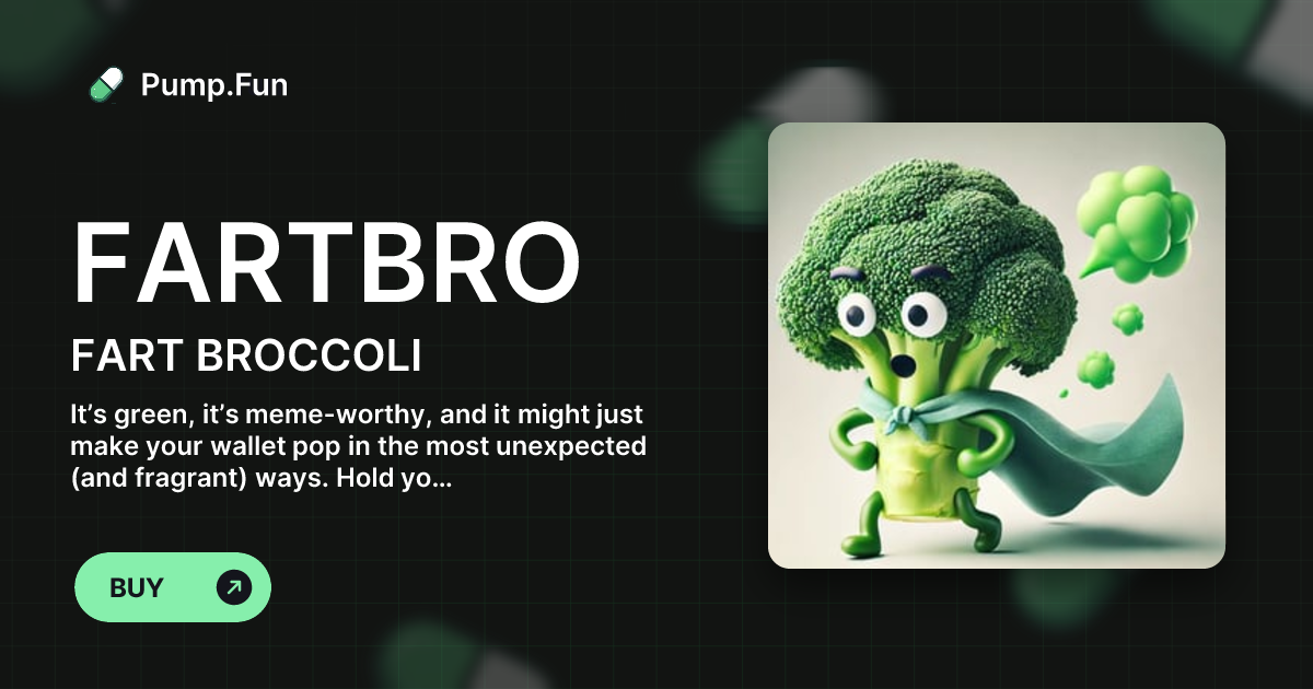 FART BROCCOLI (FARTBRO) - Pump