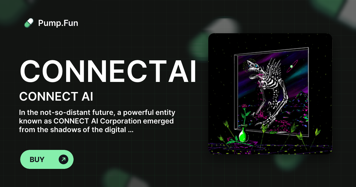 CONNECT AI (CONNECTAI) - Pump