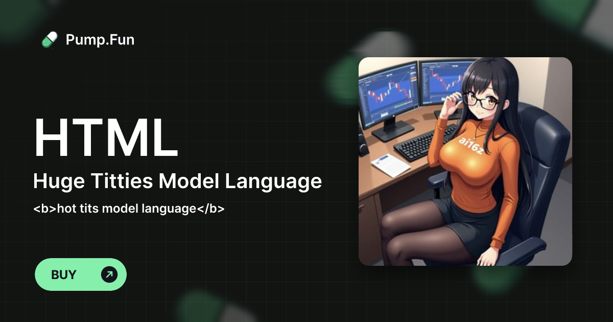 Huge Titties Model Language (HTML) - Pump