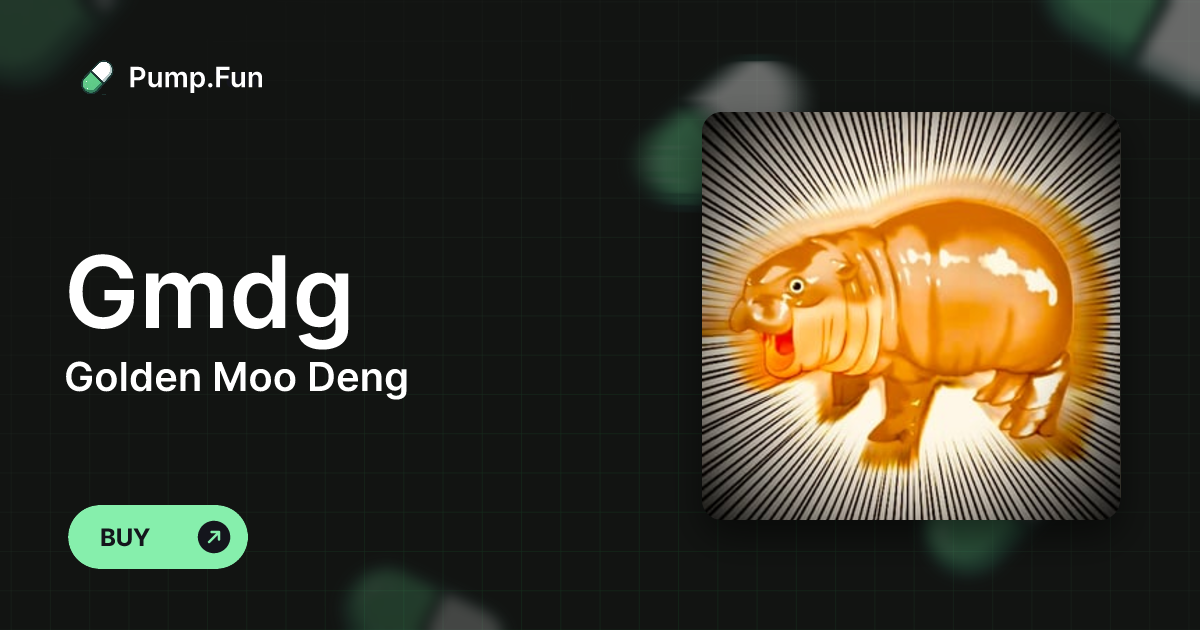 Golden Moo Deng (Gmdg) - Pump