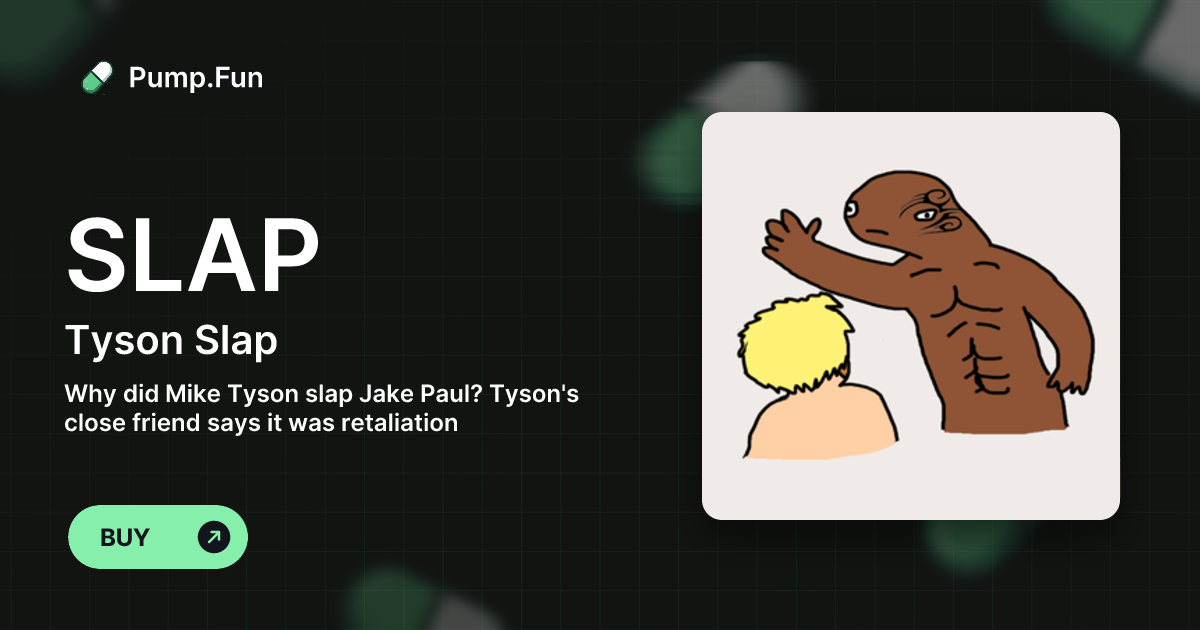 Tyson Slap (SLAP) - Pump