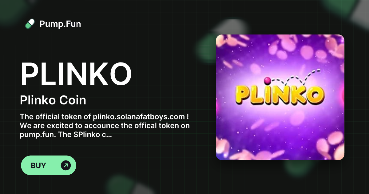 Plinko Coin (PLINKO) - Pump