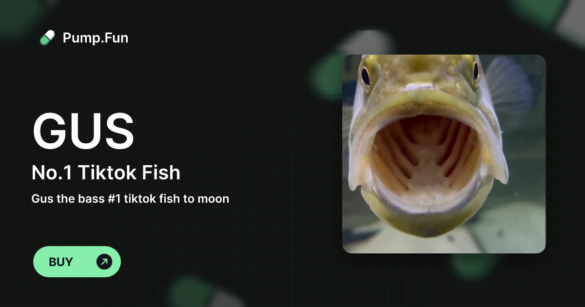 No.1 Tiktok Fish (GUS) - Pump