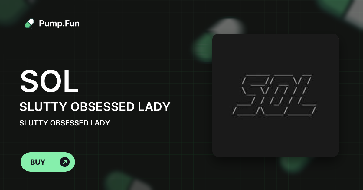 SLUTTY OBSESSED LADY (SOL) - Pump