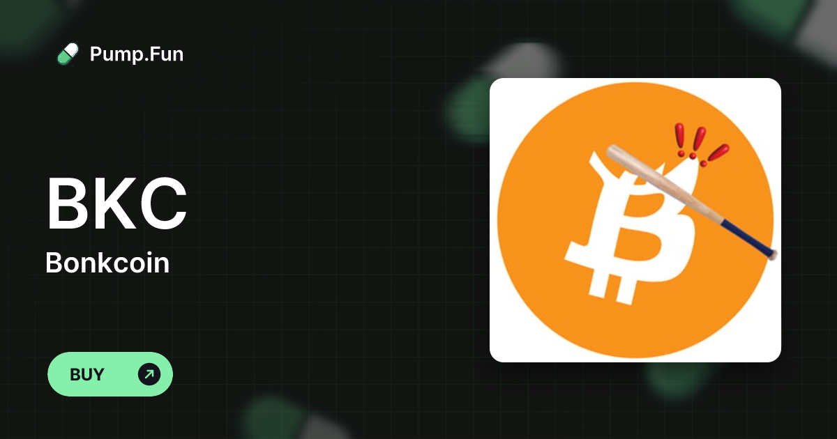 Bonkcoin (BKC) - Pump