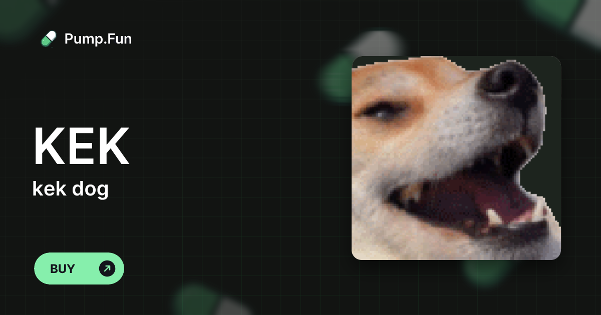 kek dog (KEK) - Pump