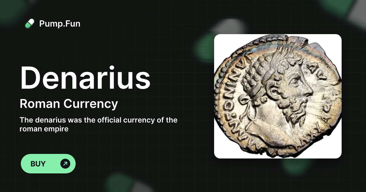 Roman Currency (Denarius) - Pump