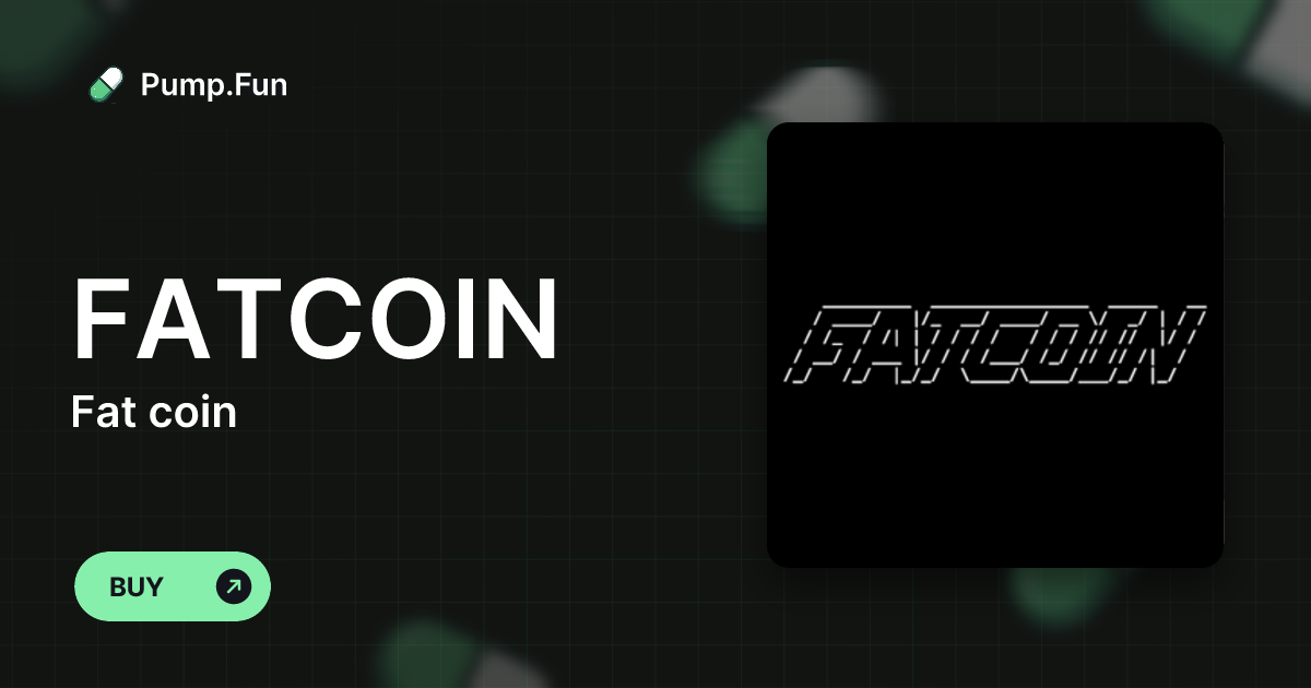Fat coin (FATCOIN) - Pump