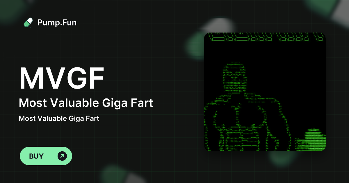 Most Valuable Giga Fart (MVGF) - Pump