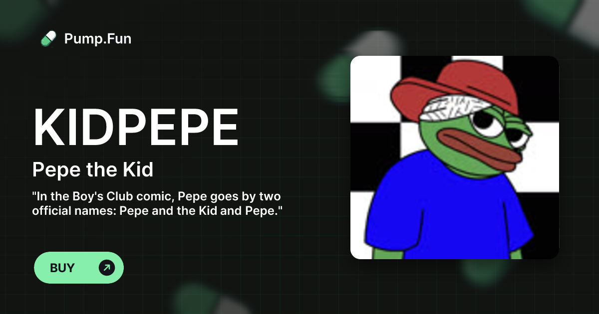 Pepe the Kid (KIDPEPE) - Pump