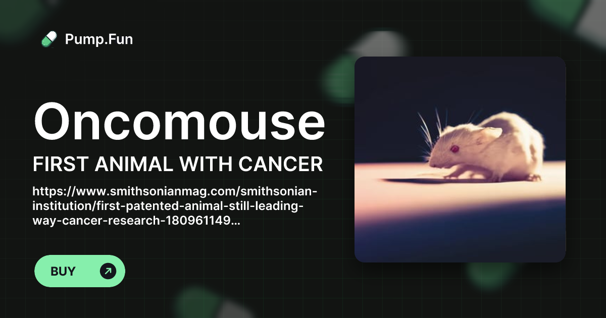 FIRST ANIMAL WITH CANCER (Oncomouse) - Pump