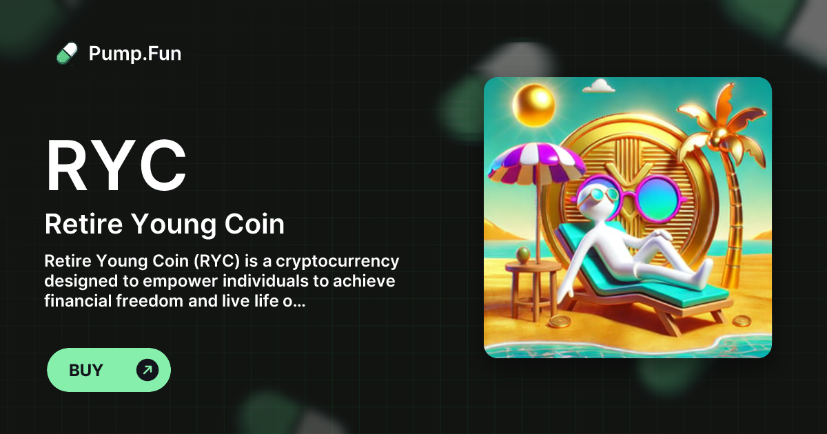 Retire Young Coin (RYC) - Pump
