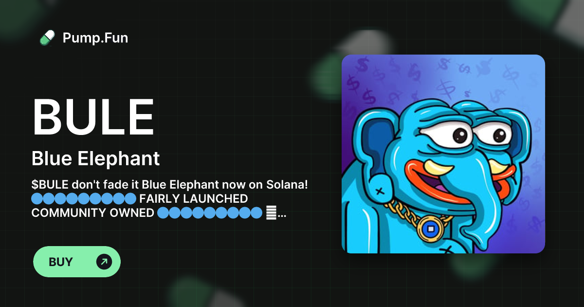 Blue Elephant (BULE) - Pump