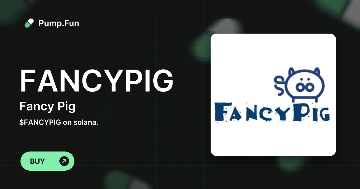 Fancy Pig (FANCYPIG) - Pump