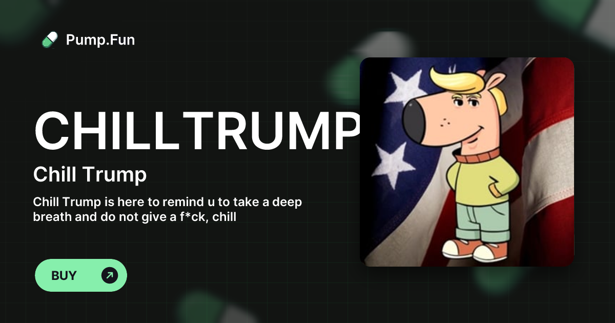 Chill Trump (CHILLTRUMP) - Pump