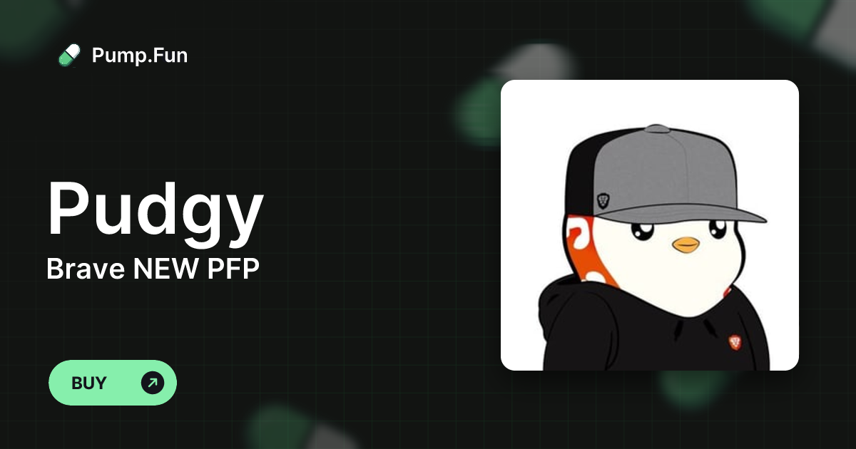 Brave NEW PFP (Pudgy) - Pump