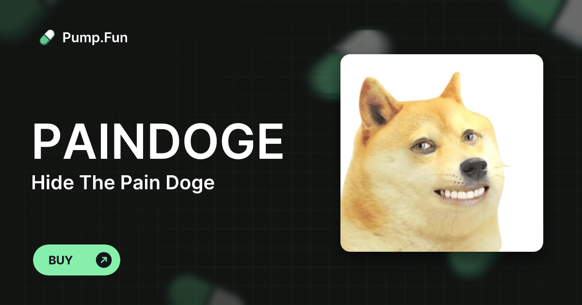 Hide The Pain Doge (PAINDOGE) - Pump