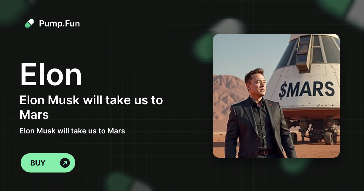Elon Musk will take us to Mars (Elon) - Pump
