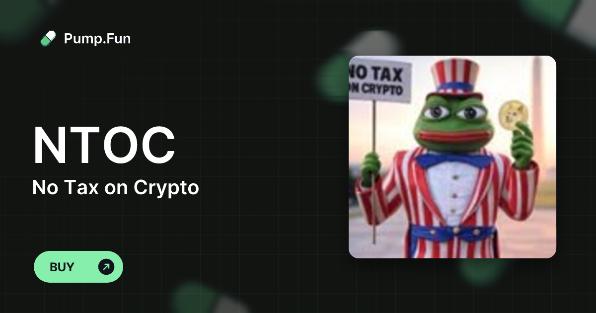 No Tax on Crypto (NTOC) - Pump