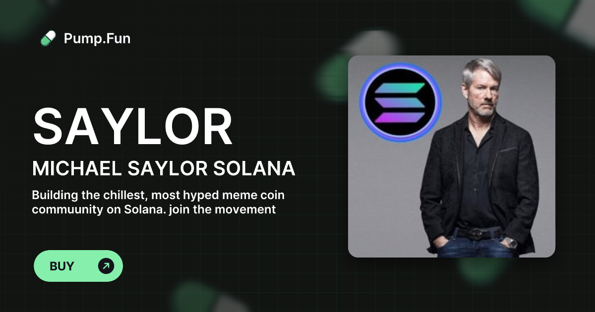 MICHAEL SAYLOR SOLANA (SAYLOR) - Pump