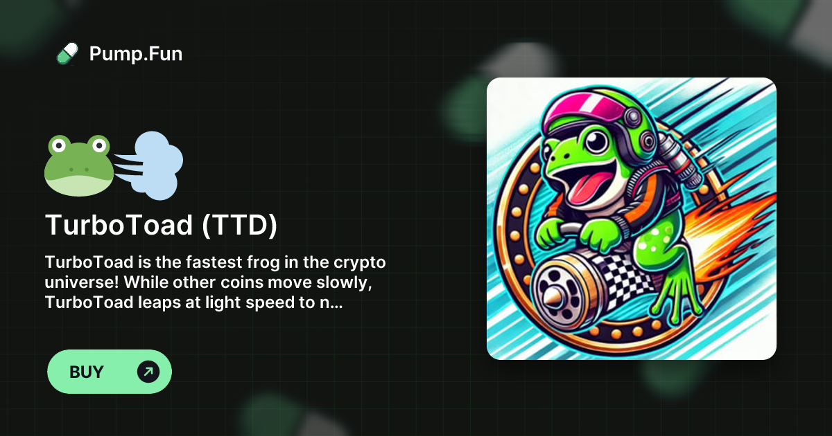 TurboToad (TTD) (🐸💨) - Pump