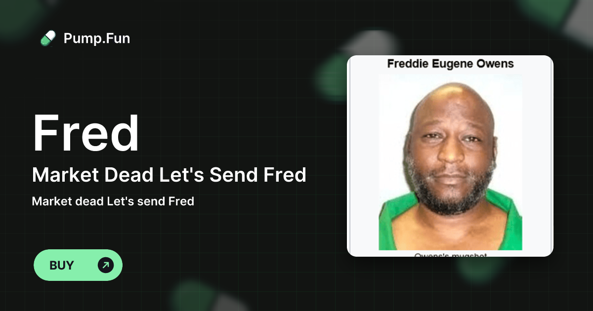 Market Dead Let's Send Fred (Fred) - Pump