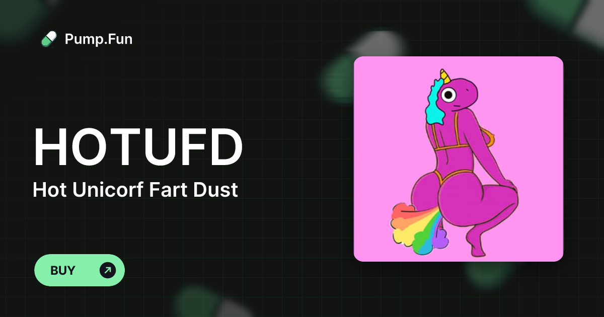 Hot Unicorf Fart Dust (HOTUFD) - Pump