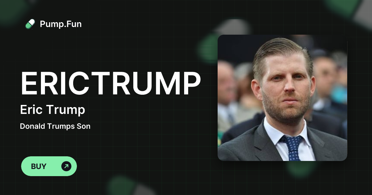 Eric Trump (ERICTRUMP) - Pump