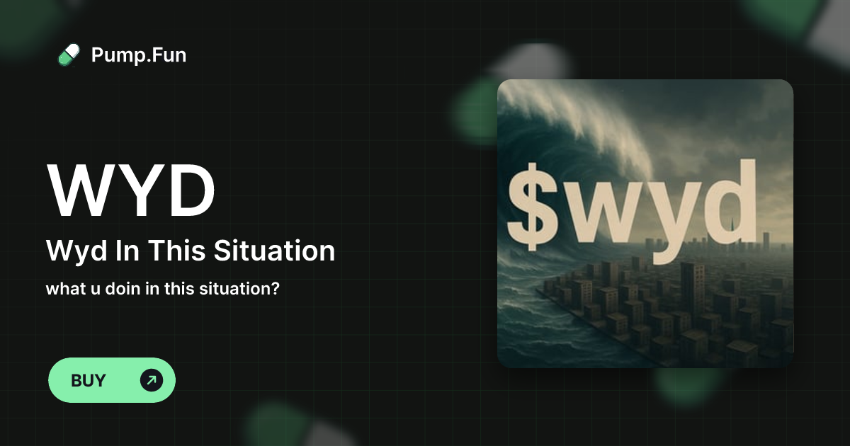 Wyd In This Situation (WYD) - Pump