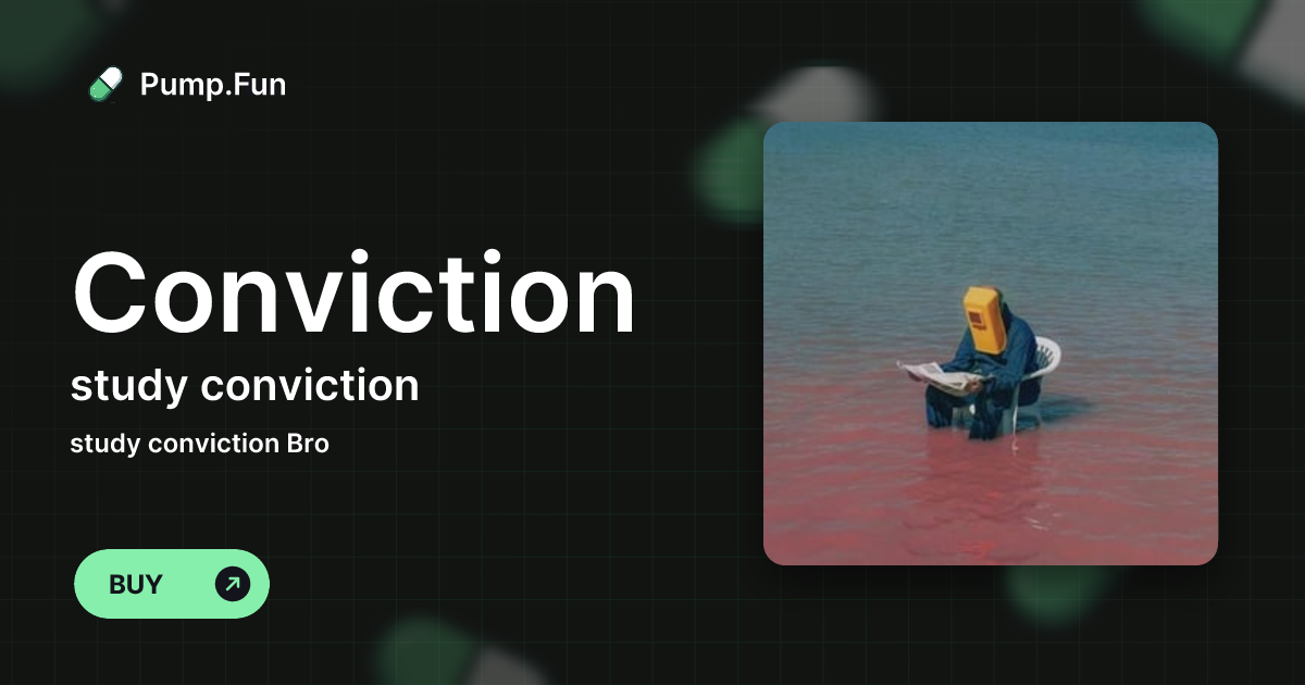 study conviction (Conviction) - Pump