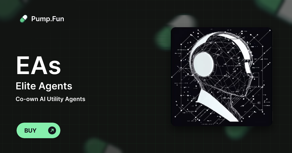 Elite Agents (EAs) - Pump