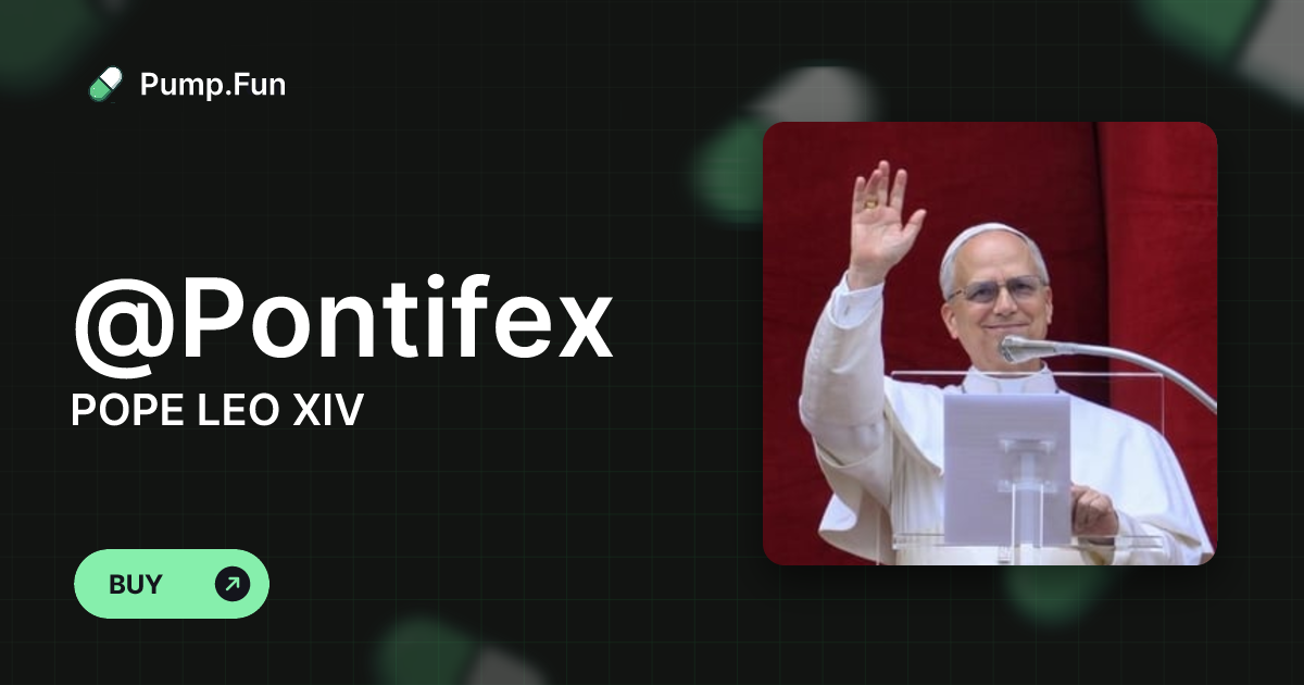 POPE LEO XIV (@Pontifex) - Pump