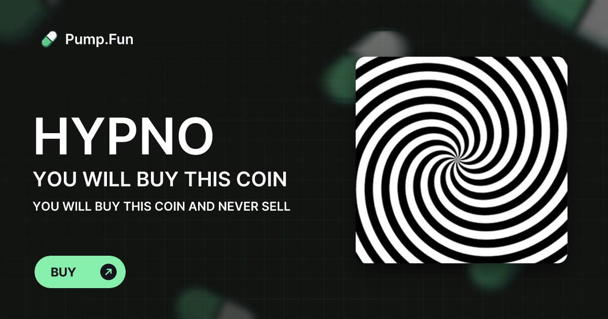 YOU WILL BUY THIS COIN (HYPNO) - Pump