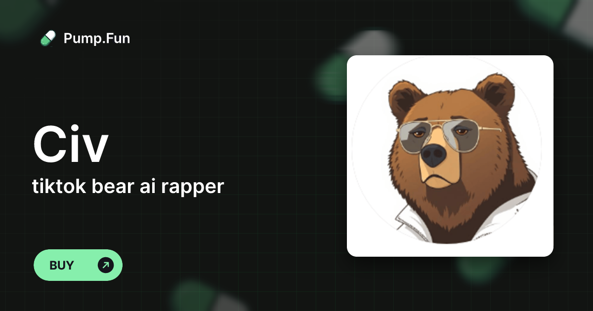 tiktok bear ai rapper (Civ) - Pump
