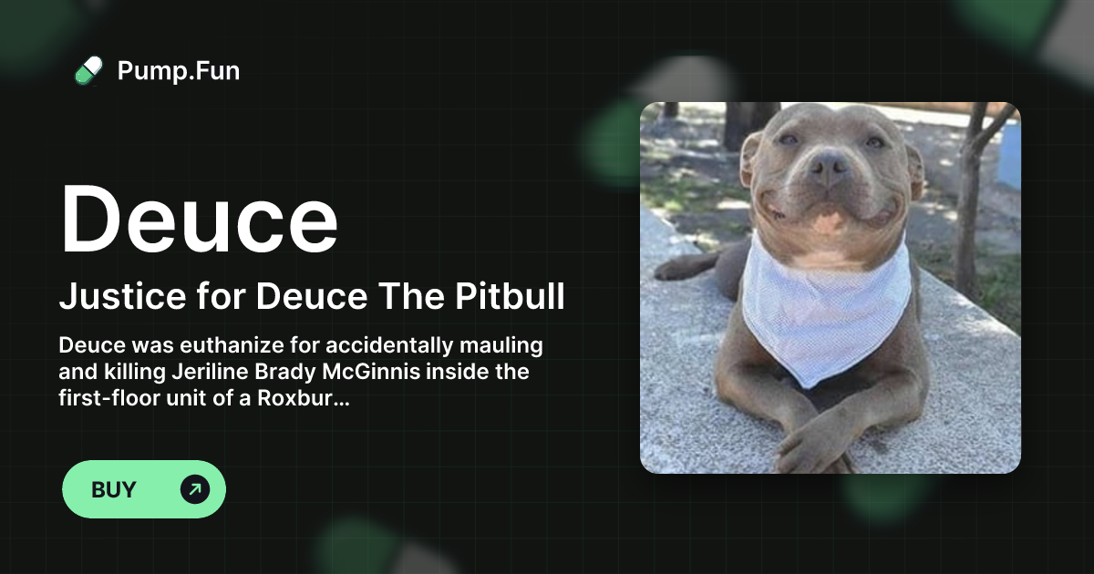 Justice for Deuce The Pitbull (Deuce) - Pump