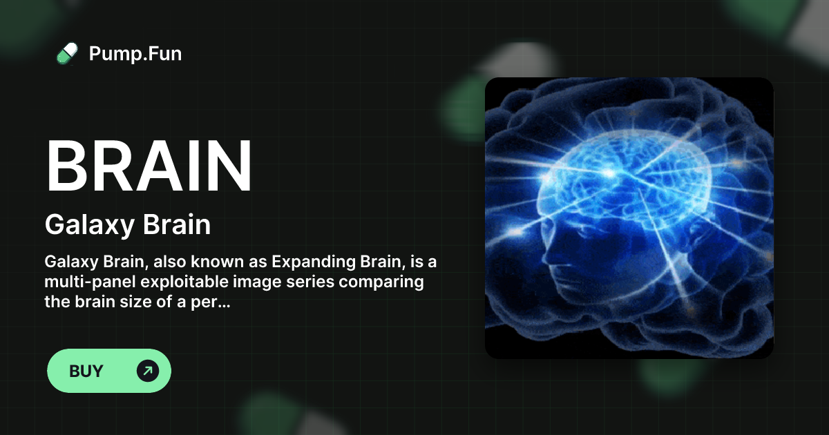 Galaxy Brain (BRAIN) - Pump