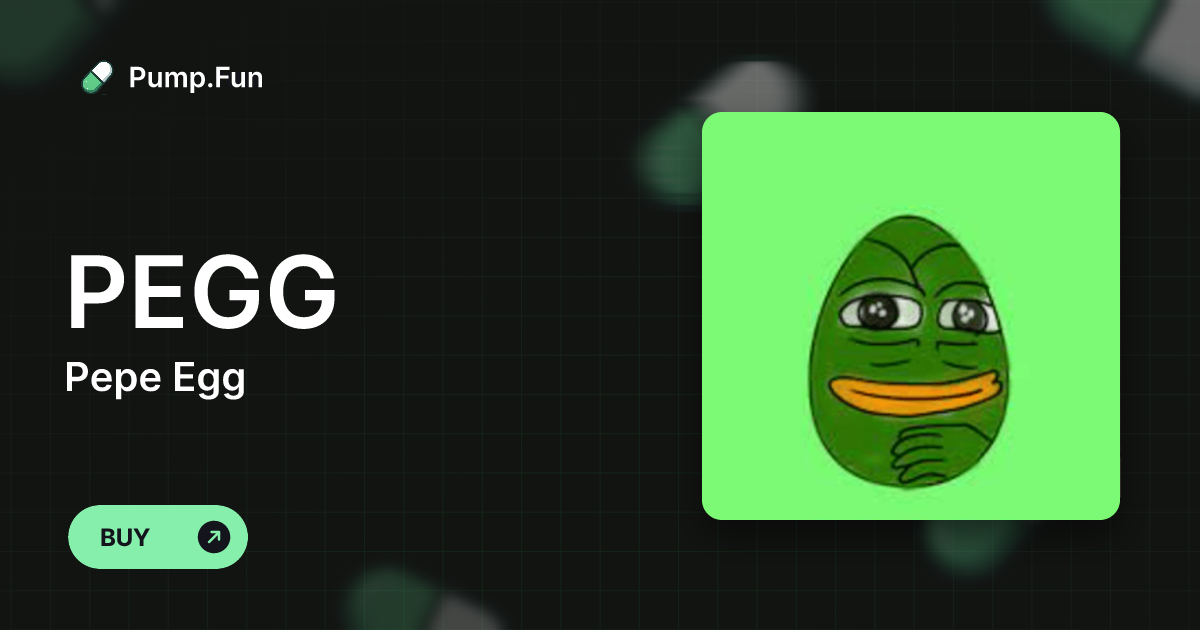 Pepe Egg (PEGG) - Pump