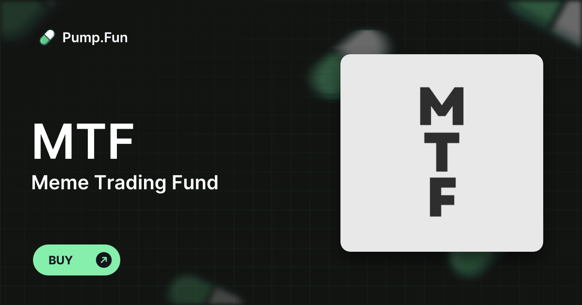 Meme Trading Fund (MTF) - Pump