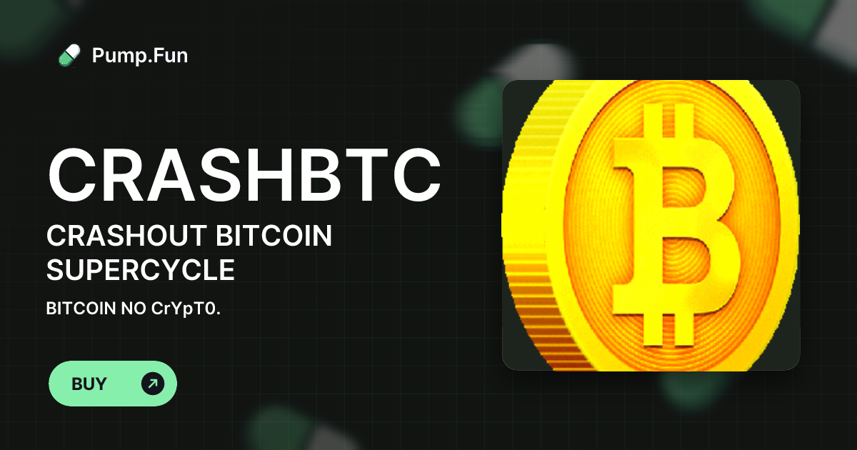 CRASHOUT BITCOIN SUPERCYCLE (CRASHBTC) - Pump