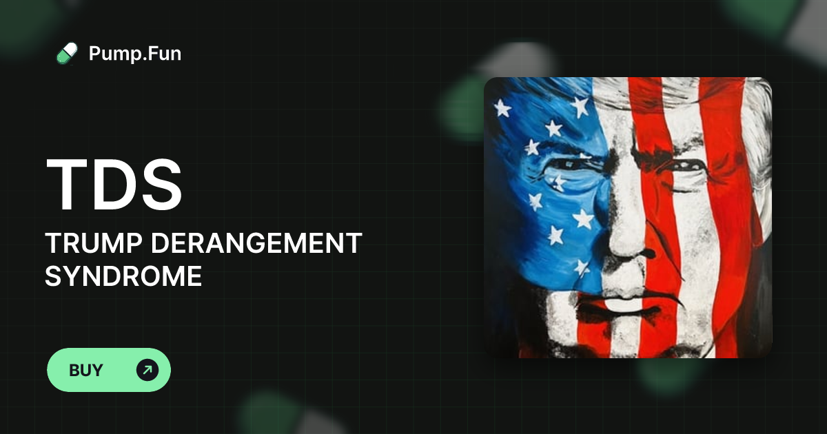 TRUMP DERANGEMENT SYNDROME (TDS) - Pump