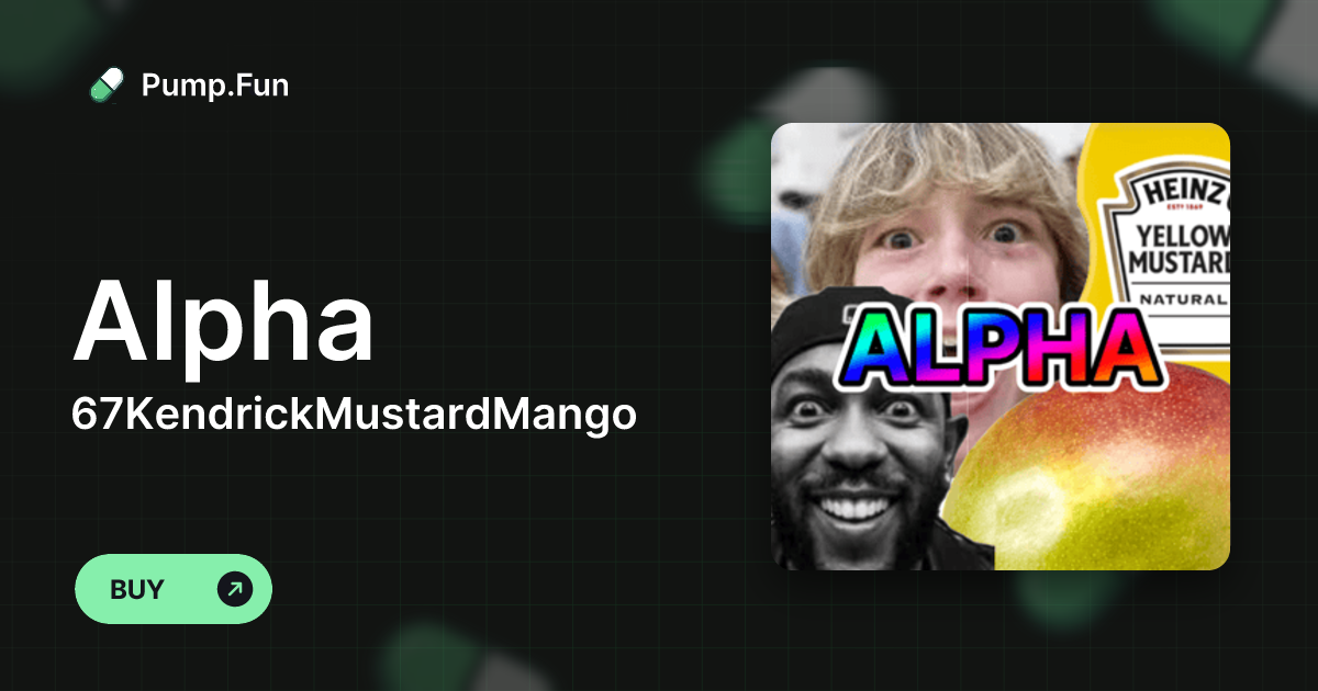 67KendrickMustardMango (Alpha) - Pump