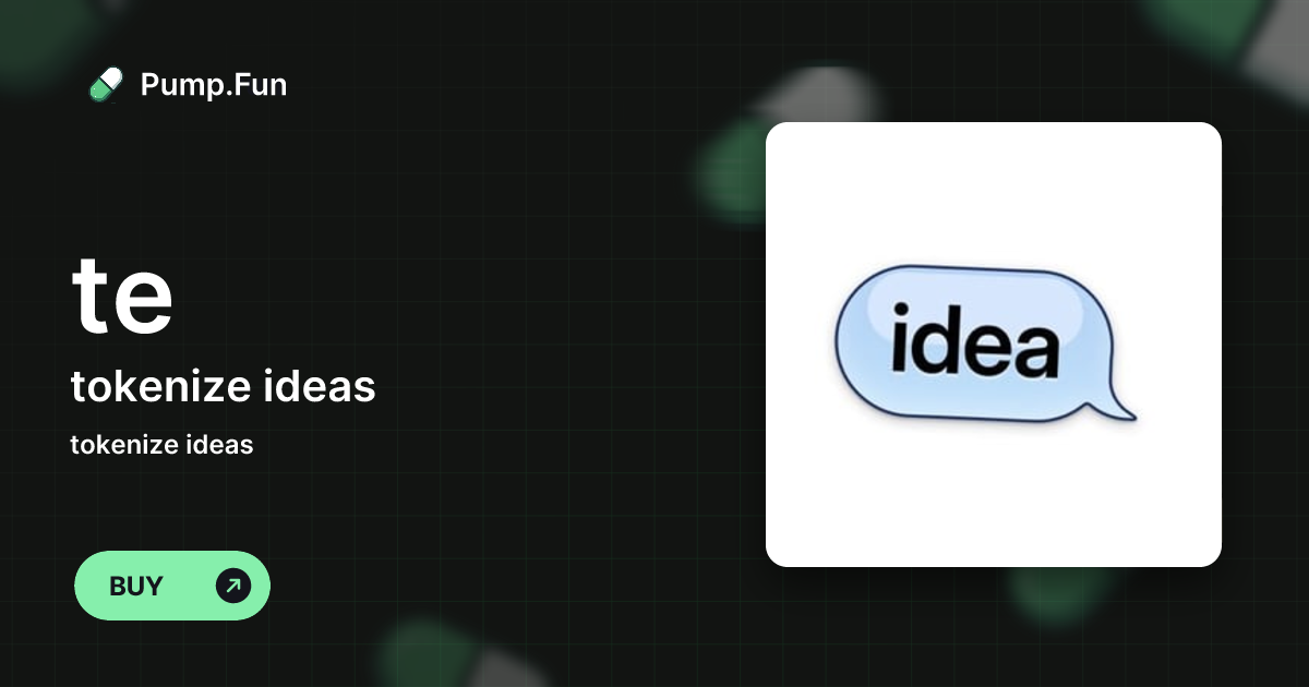 tokenize ideas (te) - Pump