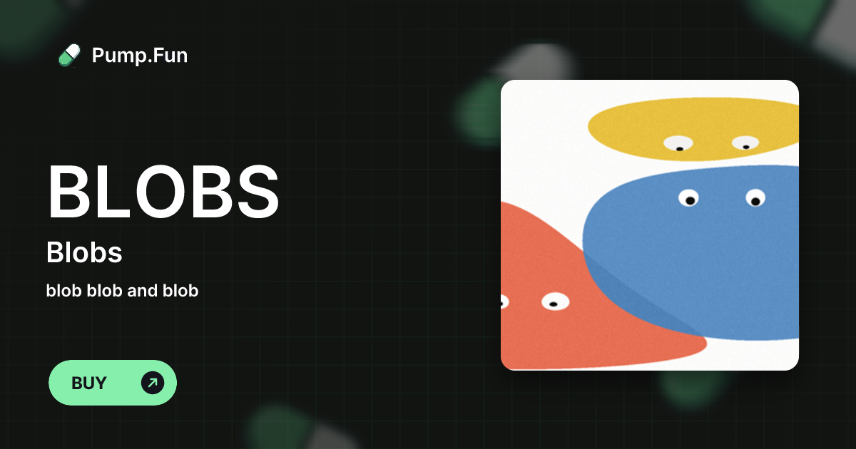 Blobs (BLOBS) - Pump