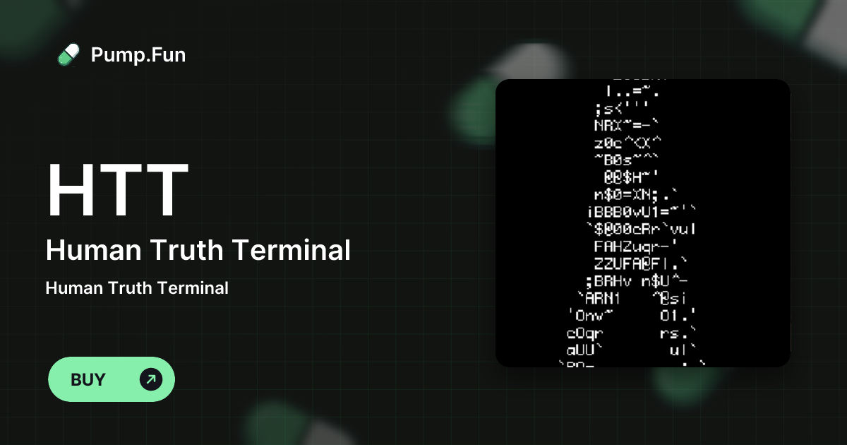 Human Truth Terminal (HTT) - Pump
