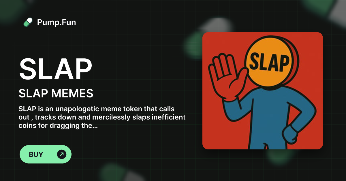 SLAP MEMES (SLAP) - Pump