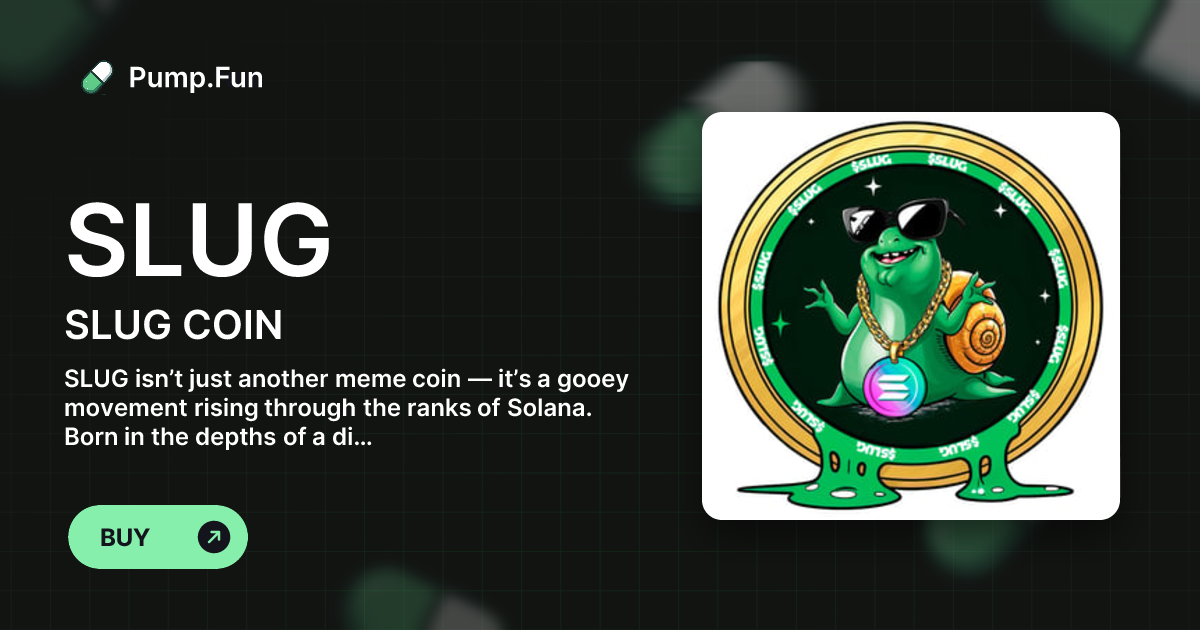 SLUG COIN (SLUG) - Pump