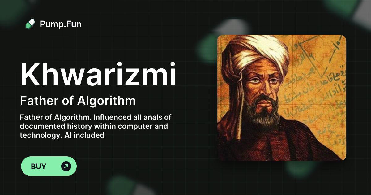 Father of Algorithm (Khwarizmi) - Pump